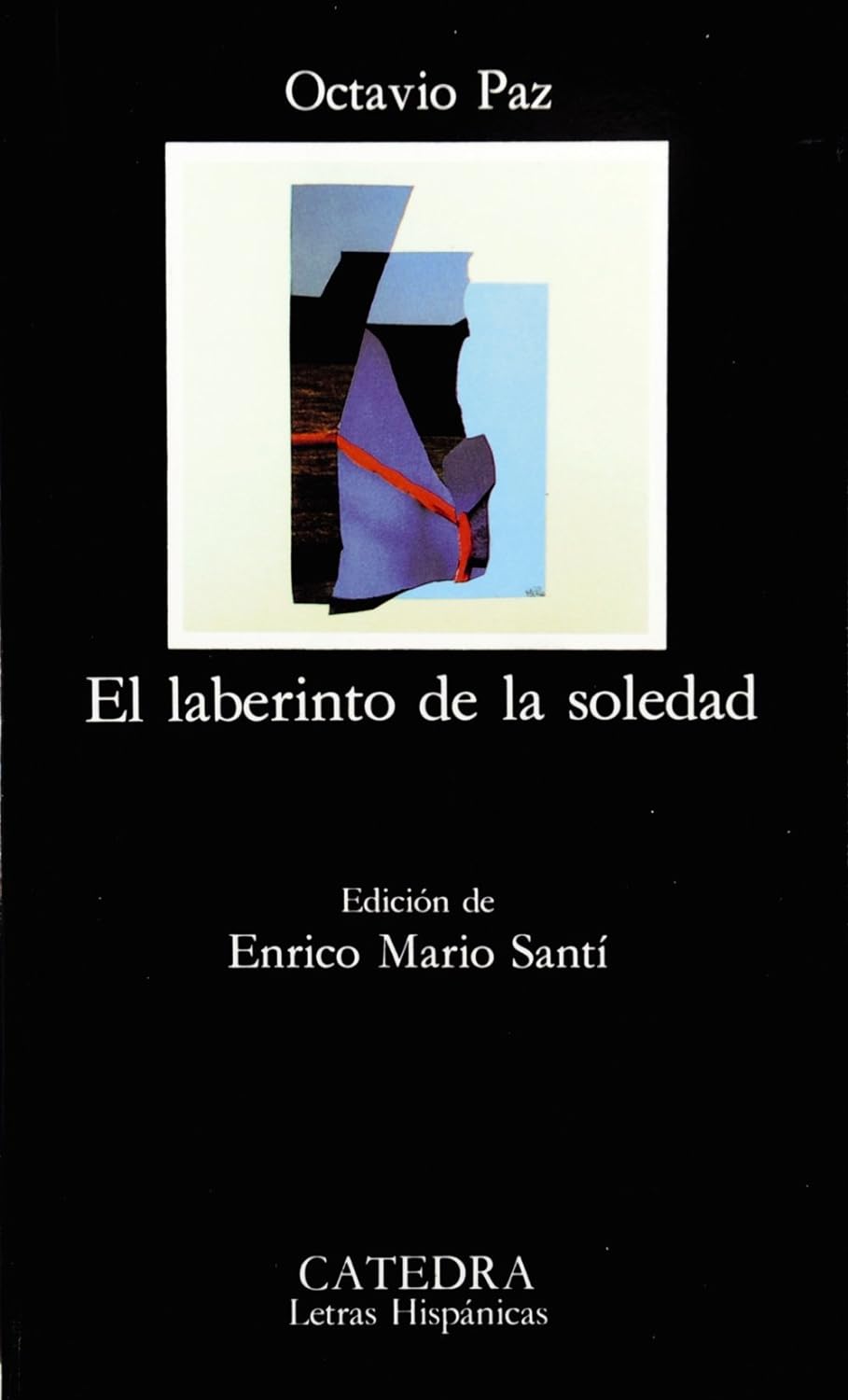 El laberinto de la soledad by Octavio Paz | Goodreads