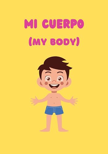 Mi Cuerpo ( My Body) Workbook (Spanish Edition) by Spanish Abhy | Goodreads
