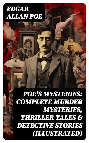 POE'S MYSTERIES: Complete Murder Mysteries, Thriller Tales & Detective ...