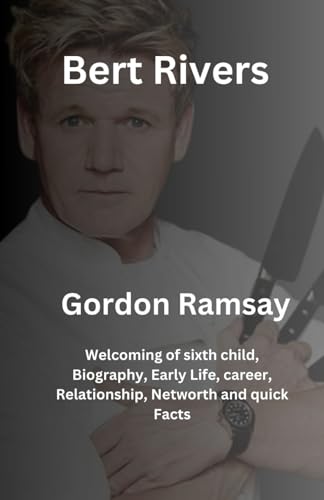 Gordon Ramsay: Welcoming of sixth child, Biography, Early Life, career ...