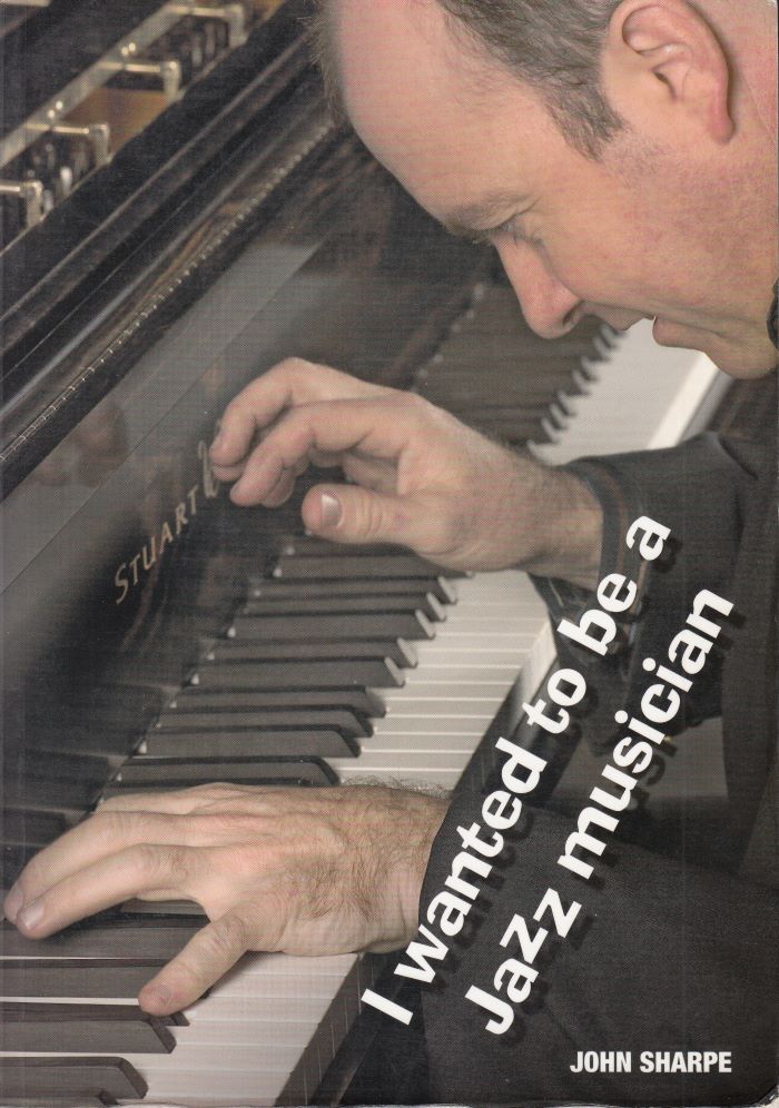 I Wanted to be a Jazz Musician by John Sharpe | Goodreads
