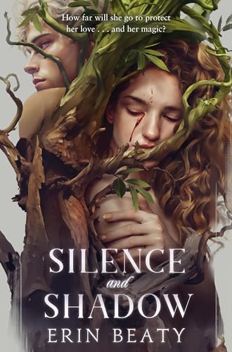 Silence and Shadow by Erin Beaty | Goodreads