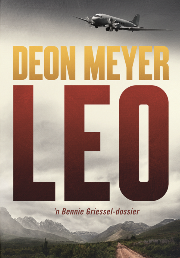 Leo (Bennie Griessel, #8) (Afrikaans Edition) by Deon Meyer | Goodreads
