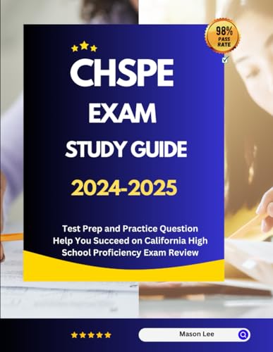 CHSPE Exam Study Guide 2024-2025: Test Prep and Practice Question Help ...