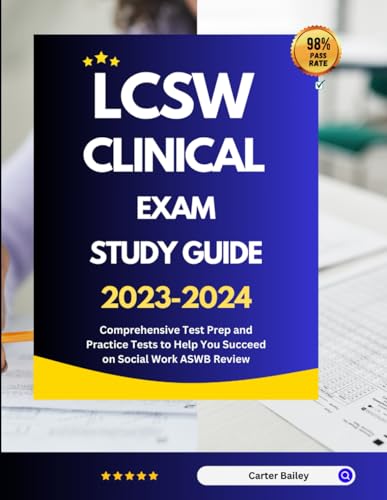 LCSW Clinical Exam Study Guide 2023-2024: Comprehensive Test Prep and ...