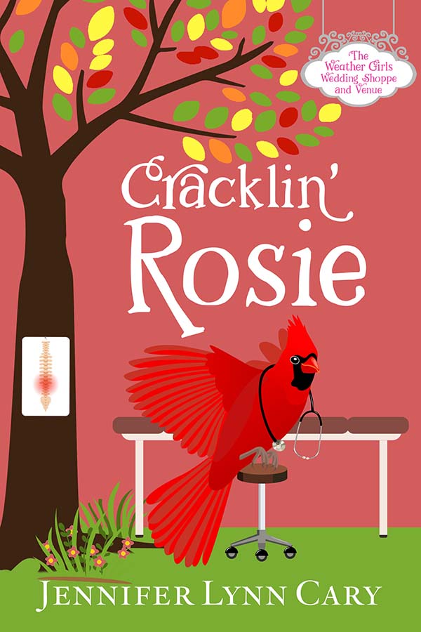 Cracklin' Rosie: A Sweet, Quirky, Romantic Romp by Jennifer Lynn Cary ...