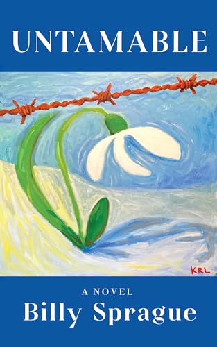 Untamable by Billy Sprague | Goodreads