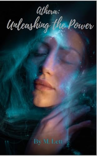 Athera: Unleashing the Power by Mary Lett | Goodreads