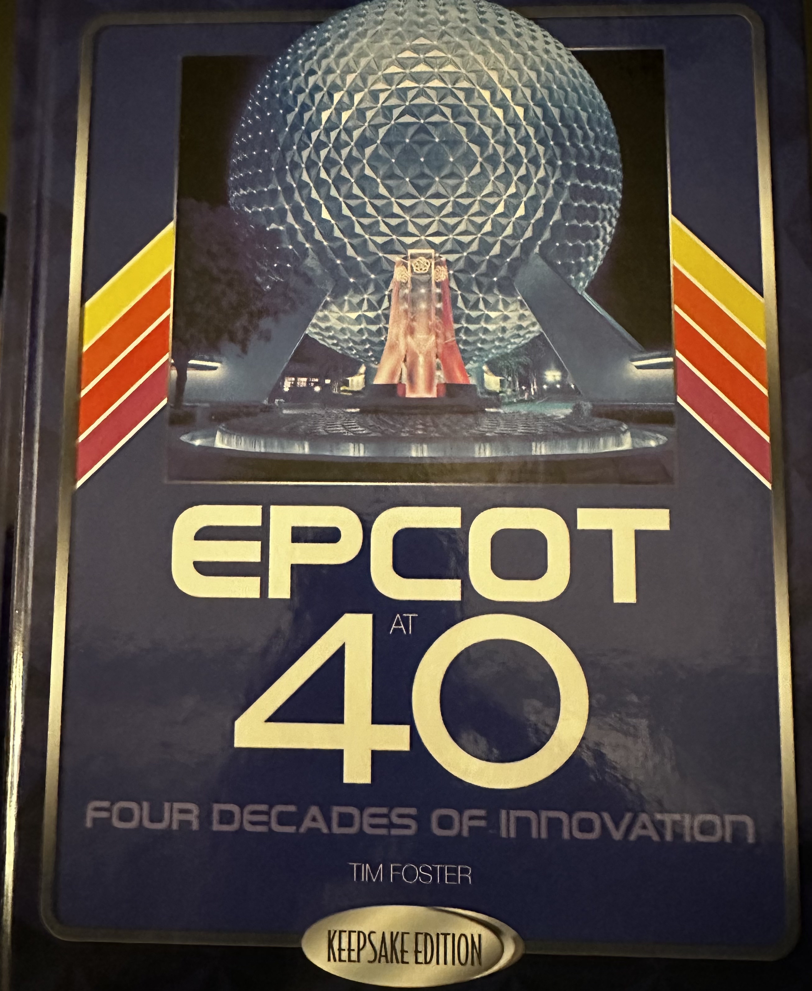 Epcot at 40: Four Decades of Innovation by Tim Foster | Goodreads