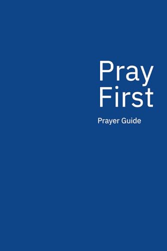 Pray First Guide by RELATE CHURCH | Goodreads