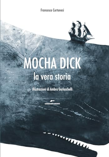 MOCHA DICK La vera storia by Francesco Cortonesi | Goodreads