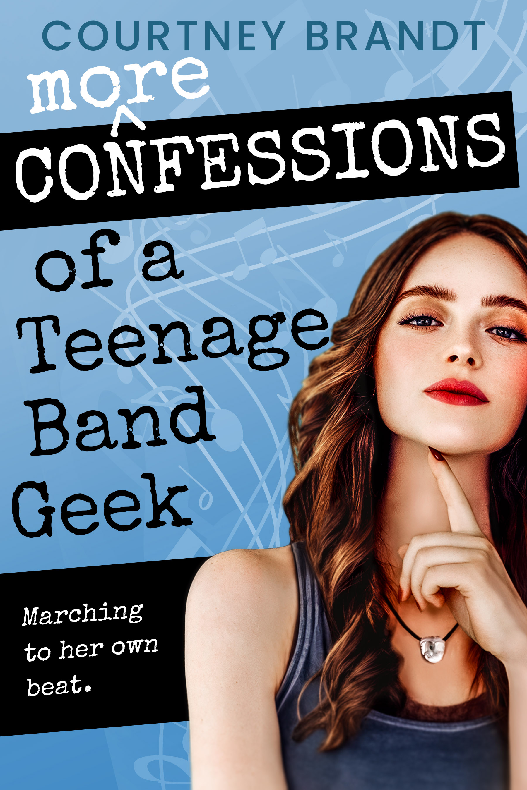 More Confessions of a Teenage Band Geek by Courtney Brandt | Goodreads