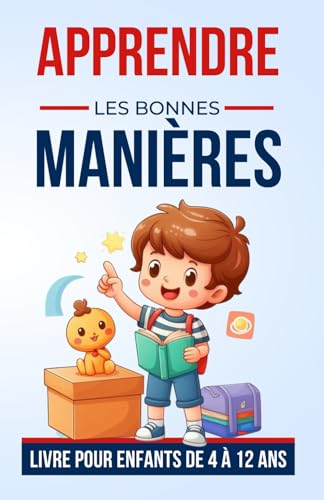 Apprendre les Bonnes manières: Un guide pour les enfants, découvrez les ...