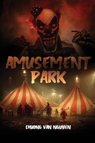 Amusement Park by Chuong Van Nguyen | Goodreads