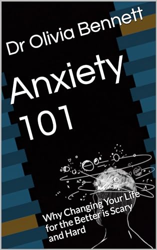 Anxiety 101: Why Changing Your Life for the Better is Scary and Hard by ...