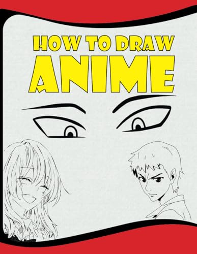 Anime Drawing Book: Draw manga characters. The Complete Beginner's ...