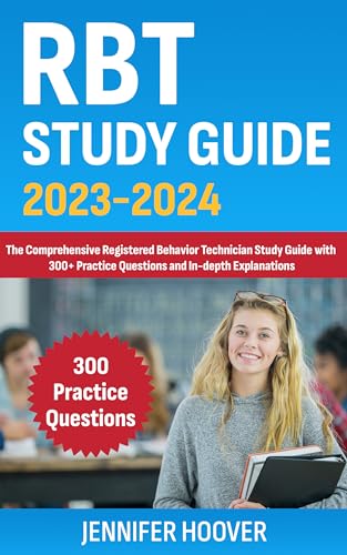 RBT Study Guide 2024-2025: The Comprehensive Registered Behavior ...