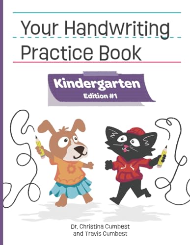 Your Handwriting Practice Book: Kindergarten Edition #1 by Dr ...