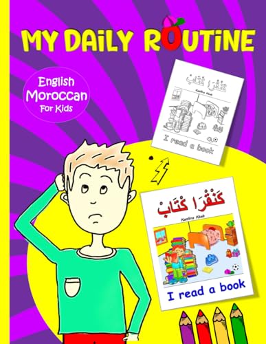 My Daily Routine For Kids: Moroccan - English Bilingual: A Practical ...