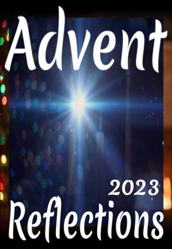 Advent: Reflections by Lent Publications | Goodreads