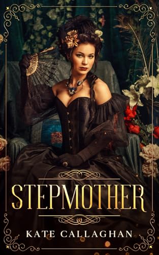 Stepmother (Hellish Universe) by Kate Callaghan | Goodreads