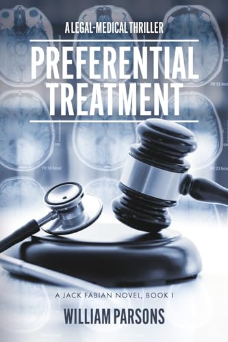 Preferential Treatment: A Jack Fabian Novel, Book I by William Parsons ...
