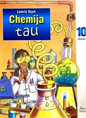 Chemija tau: vadovėlis 10 klasei by Lawrie Ryan | Goodreads