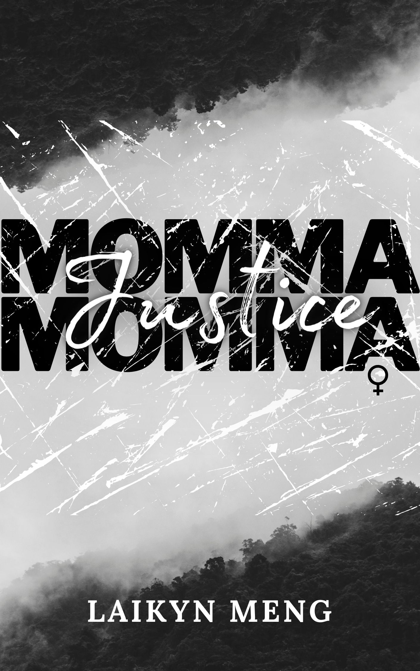 Momma Justice (Femme Fatale #6) by Laikyn Meng | Goodreads