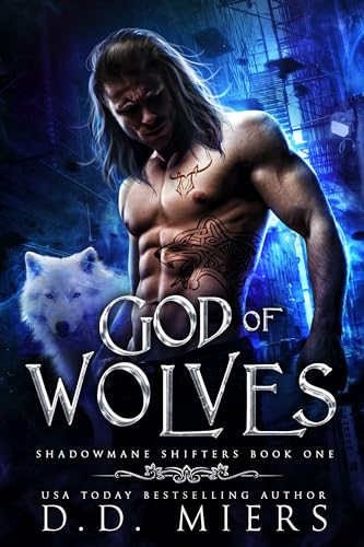 God of Wolves: A supernatural romance by D.D. Miers | Goodreads