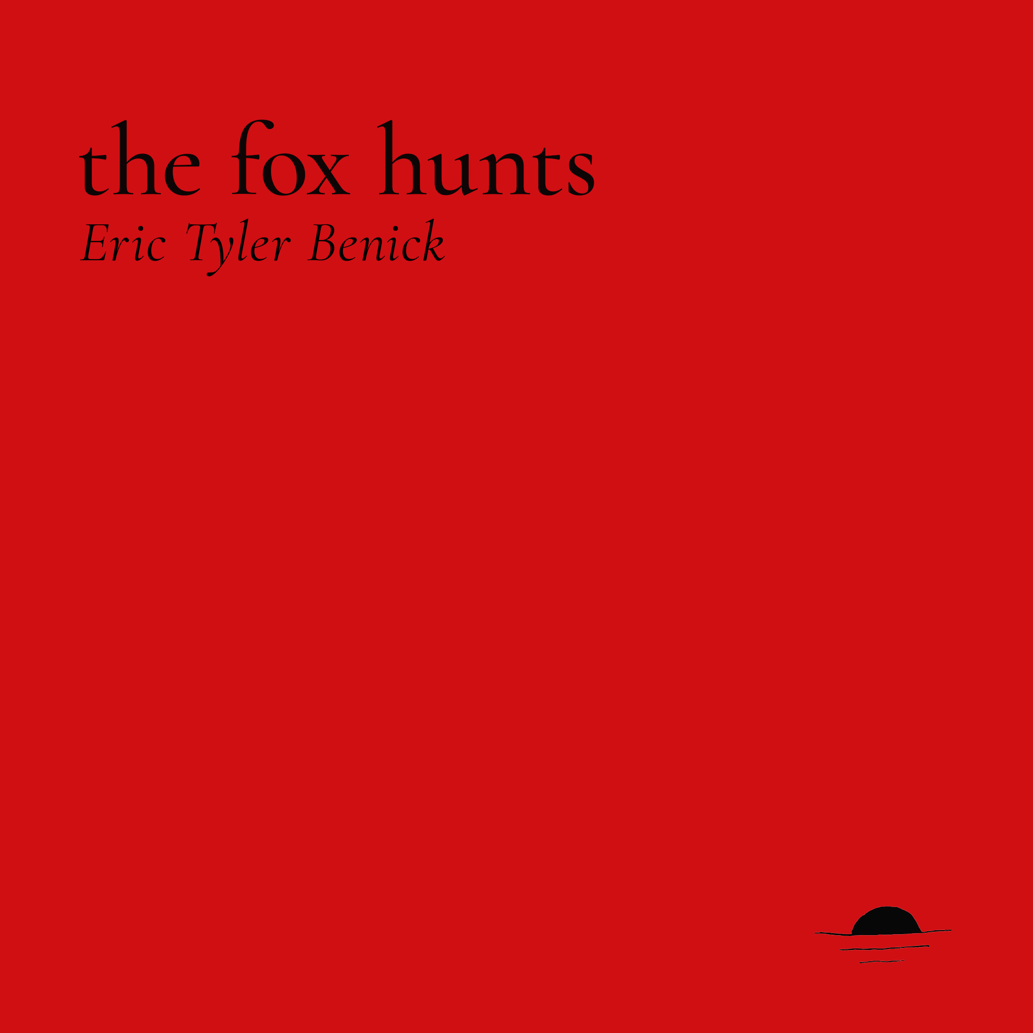 the fox hunts by Eric Tyler Benick | Goodreads