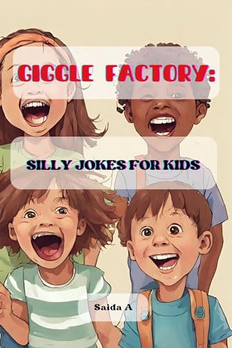 Giggle Factory: clean silly jokes, riddles, knock-knock jokes, puns for ...