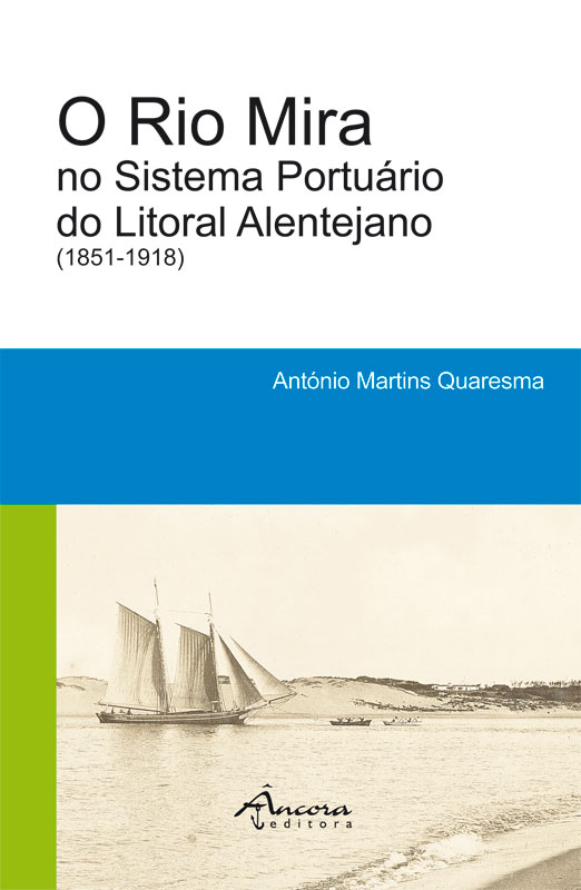 O Rio Mira no Sistema Portuário do Litoral Alentejano by António ...