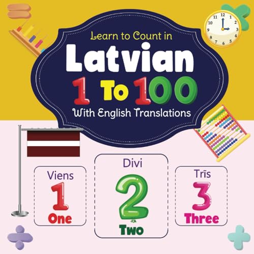 Learn to Count in Latvian 1 to 100 With English Translations: A ...