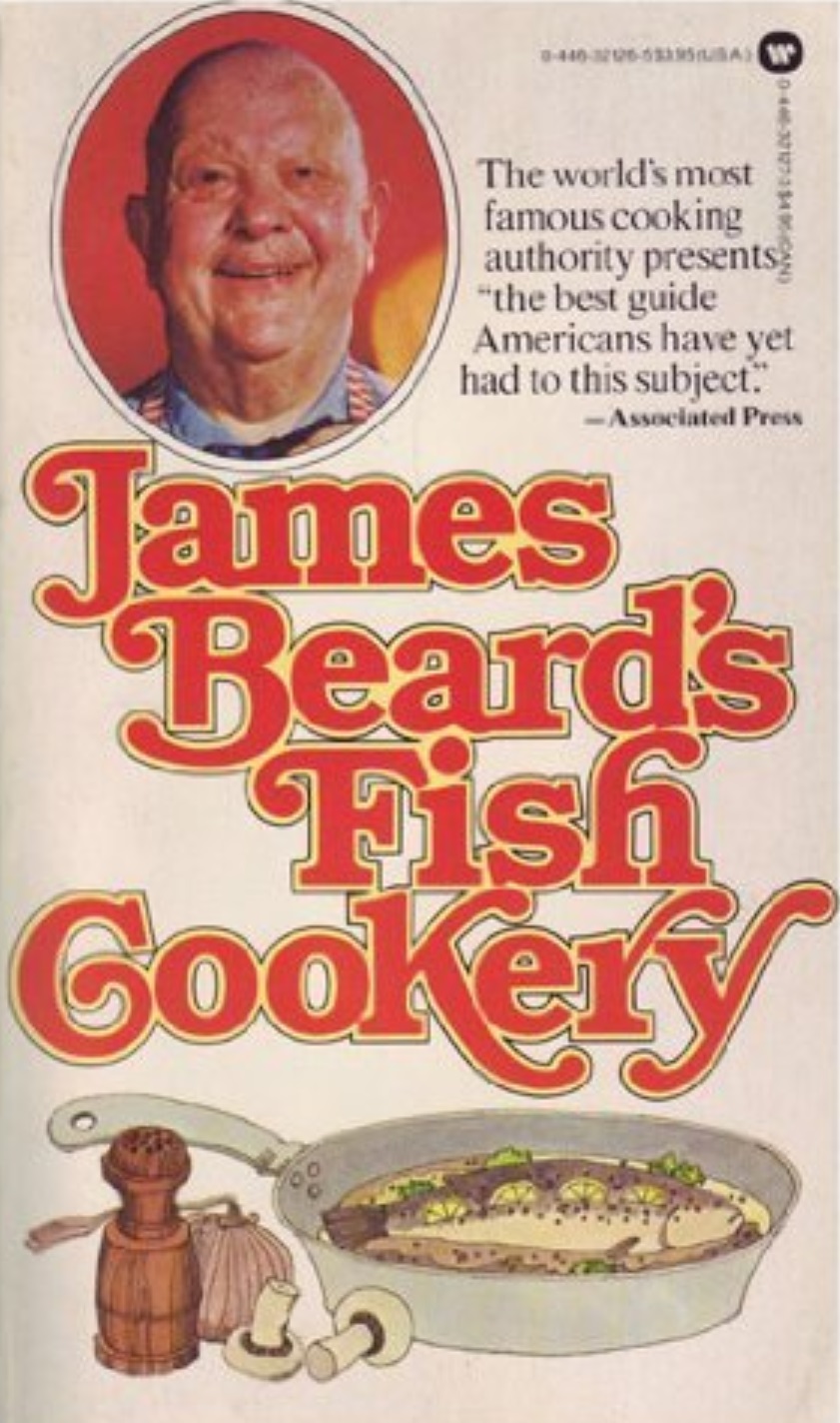 James Beard's Fish Cookery by James Beard | Goodreads