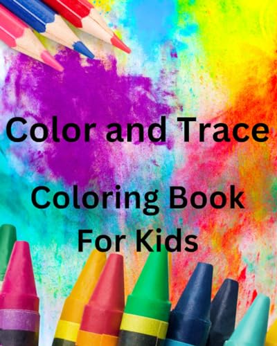 Color and Trace: Coloring Book For Kids by Somiyette Sunshine | Goodreads