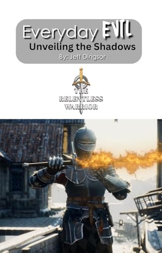 Everyday Evil: Unveiling the Shadows by Jeffrey Dingsor | Goodreads