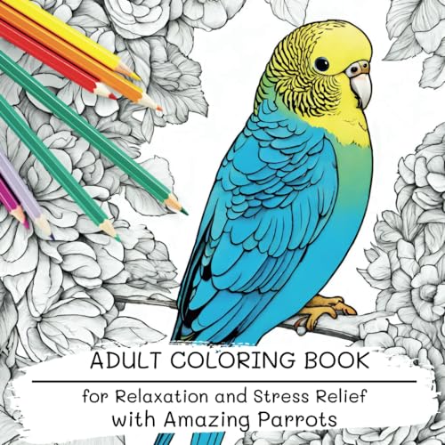Coloring book for Adults Cute PARROTS: So Awesome Gift for PARROT ...