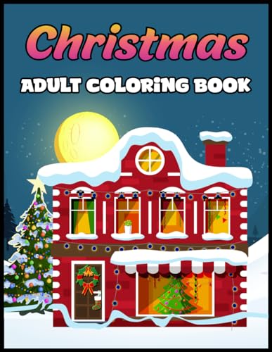 Christmas Adult Coloring Book: Coloring Of Christmas Drawings, For ...