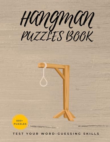 HANGMAN PUZZLES BOOK | 880+ PUZZLES | TEST YOUR WORD-GUESSING SKILLS ...