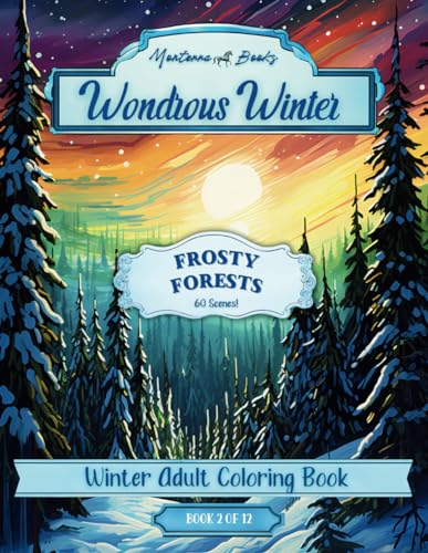 60 Wondrous Winter Coloring Pages | Frosty Forests | Easy Grayscale ...