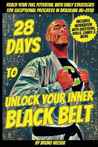28 Days To Unlock Your Inner Black Belt: Reach Your Full Potential with ...