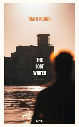 The Lost Writer by Mark Kaijim | Goodreads