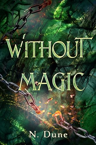 Without Magic (Trust In Magic Book 3) by N. Dune | Goodreads