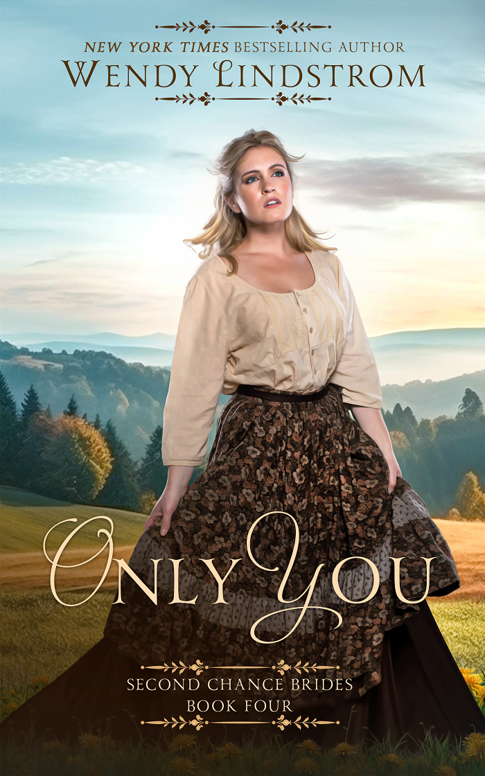 Only You (The Second Chance Brides Book 4) by Wendy Lindstrom | Goodreads