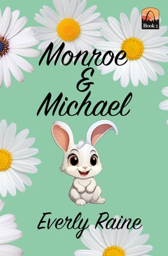 Monroe & Michael by Everly Raine | Goodreads