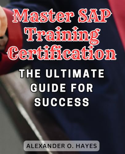 Master SAP Training Certification: The Ultimate Guide for Success ...