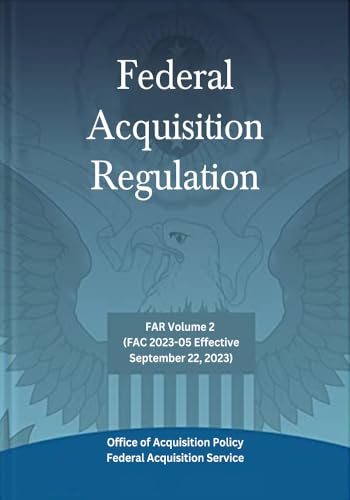 Federal Acquisition Regulation: FAR Volume 2 by Office of Acquisition ...