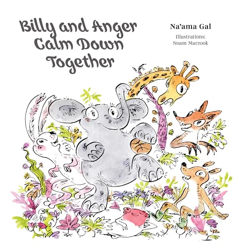 Billy and Anger Calm Down Together by Na’ama Gal | Goodreads