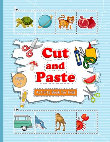 Cut and Paste Activity Book for Kids: Shapes, Animals, Fruits and More ...