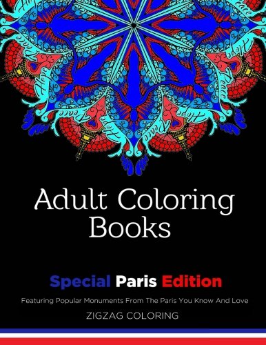 Adult Coloring Books: Special Paris Edition - Featuring Popular ...